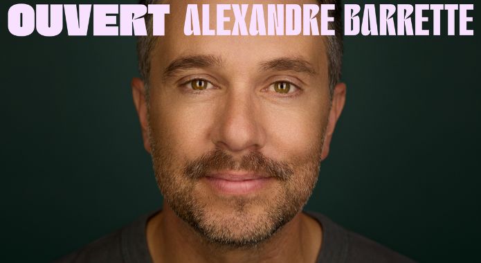 Alexandre Barrette | Ouvert - Nightlife